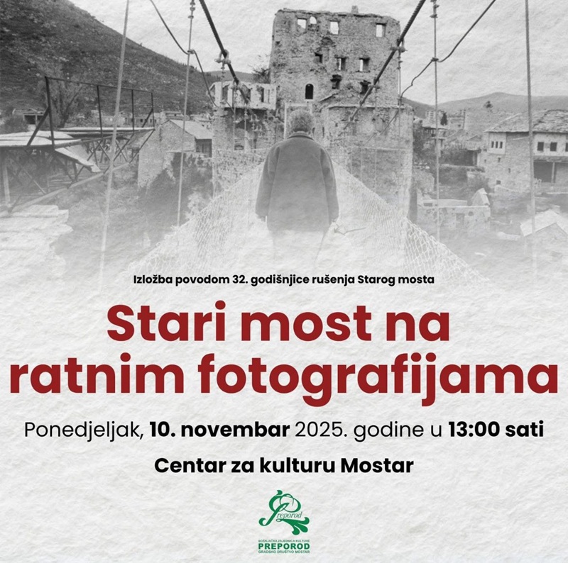 Izložba fotografija “Stari most na ratnim fotografijama” u Centru za ...
