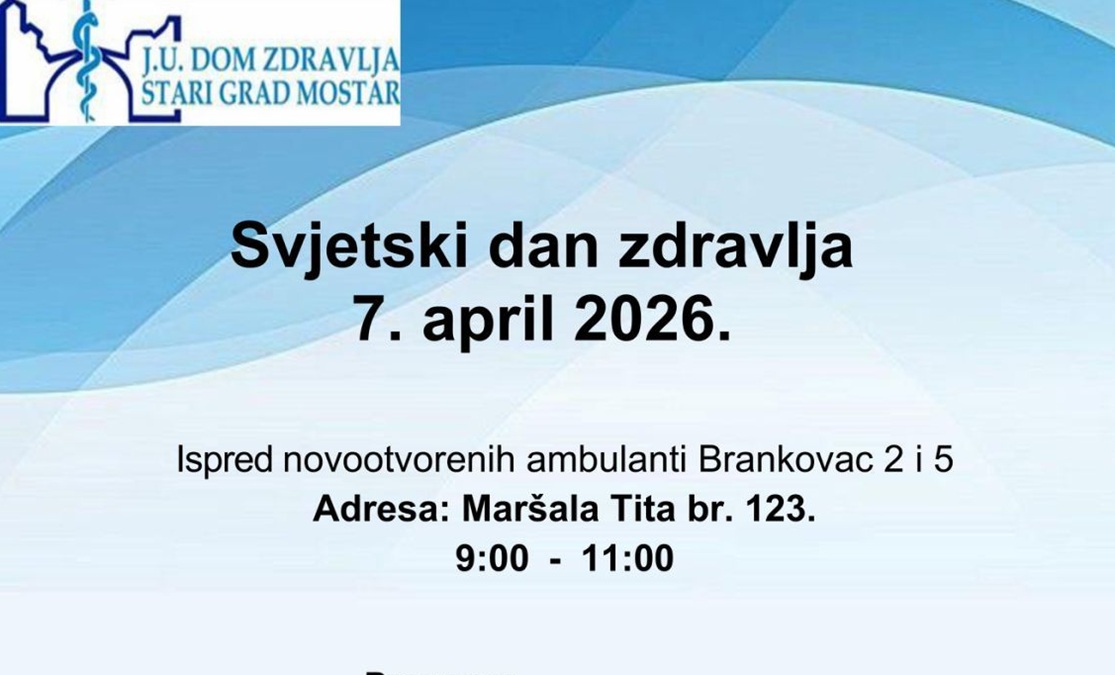 Dom zdravlja Stari grad Mostar organizuje javnozdravstvenu akciju ...
